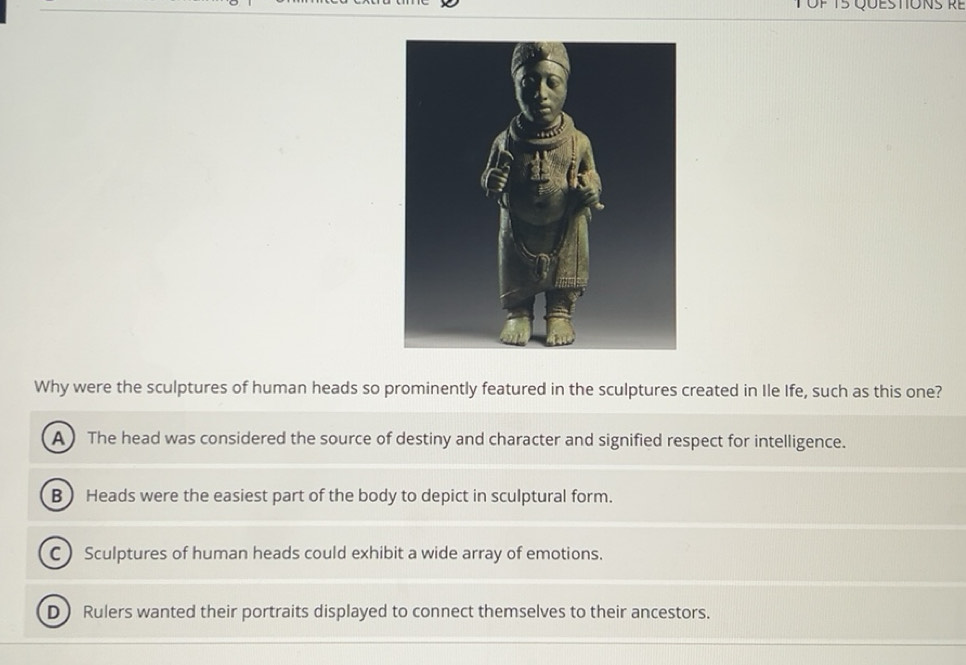 Solved: OfTS QuEStIONS RE Why were the sculptures of human heads so ...