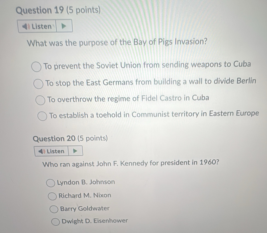 Solved: Listen What was the purpose of the Bay of Pigs Invasion? To ...