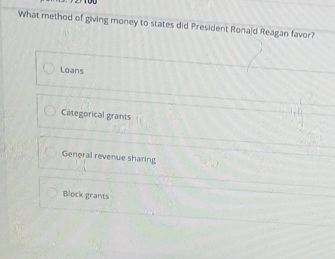 Solved: What method of giving money to states did President Ronald ...
