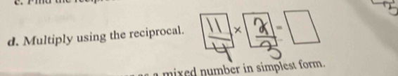Solved: Multiply using the reciprocal. mixed number in simplest form ...