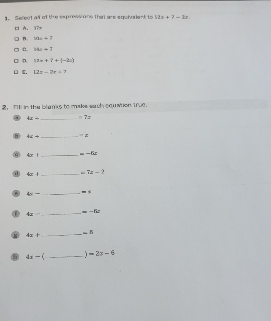 Solved: Select a// of the expressions that are equivalent to 12x+7-2x ...