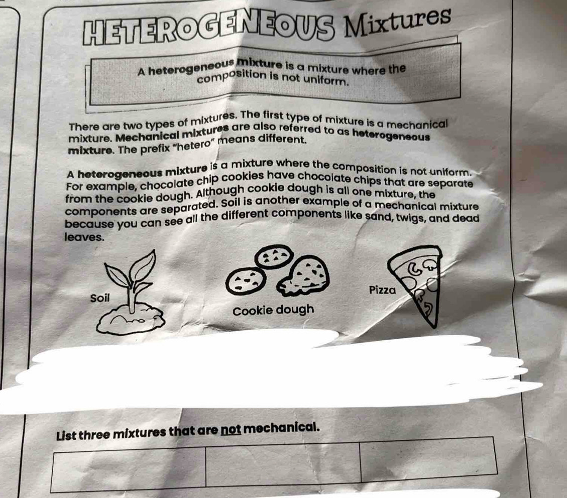 Solved: HETEROGENEOUS MxureS A heterogeneous mixture is a mixture where ...