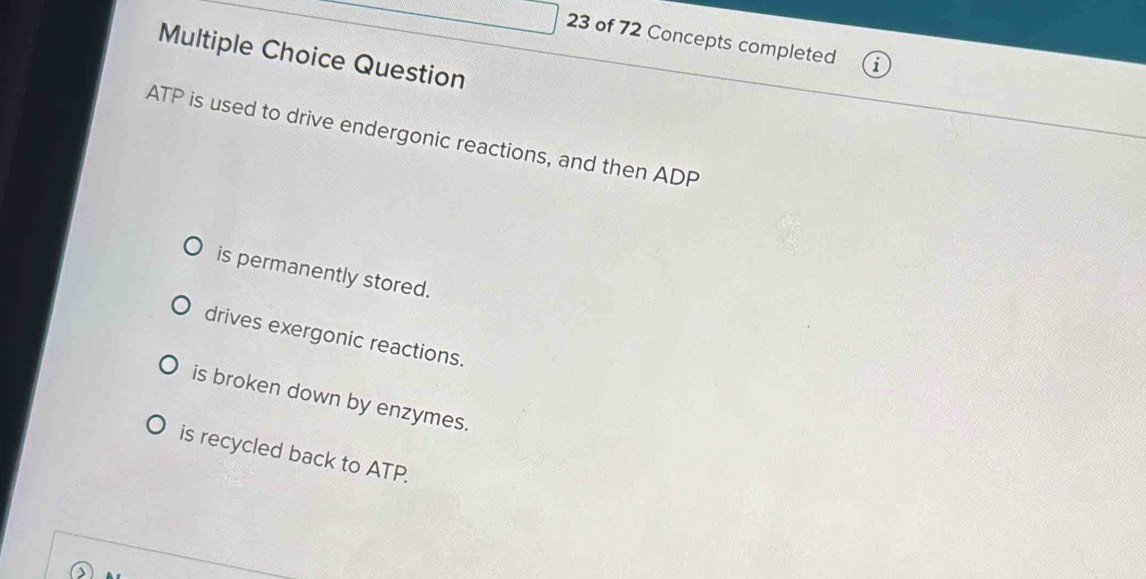 Solved: of 72 Concepts completed Multiple Choice Question ATP is used ...