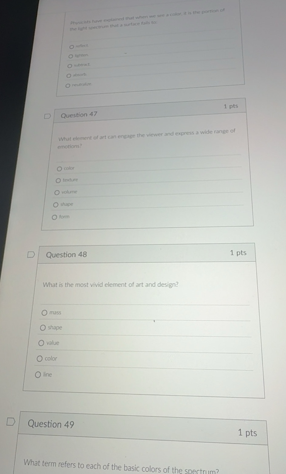 Solved: Physicists have explained that when we see a color, it is the ...