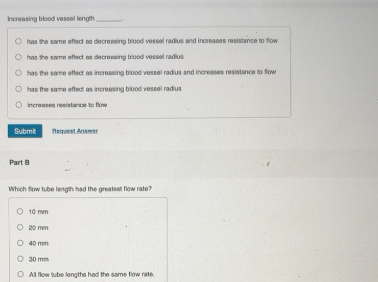 Solved: Increasing blood vessel length_ has the same effect as ...
