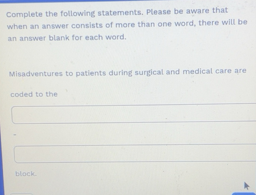 Solved: Complete the following statements. Please be aware that when an ...