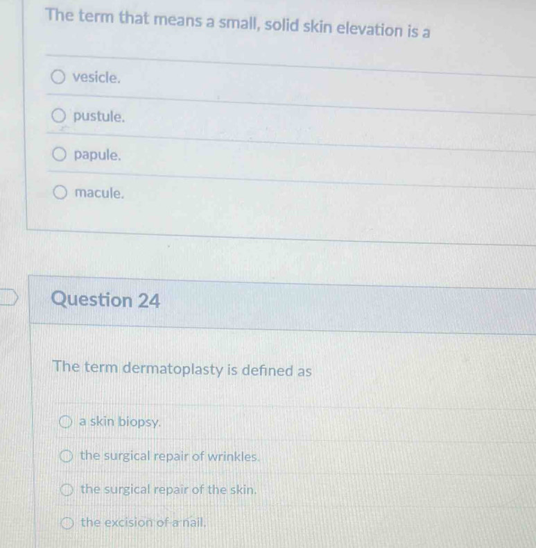 Solved: The term that means a small, solid skin elevation is a vesicle ...
