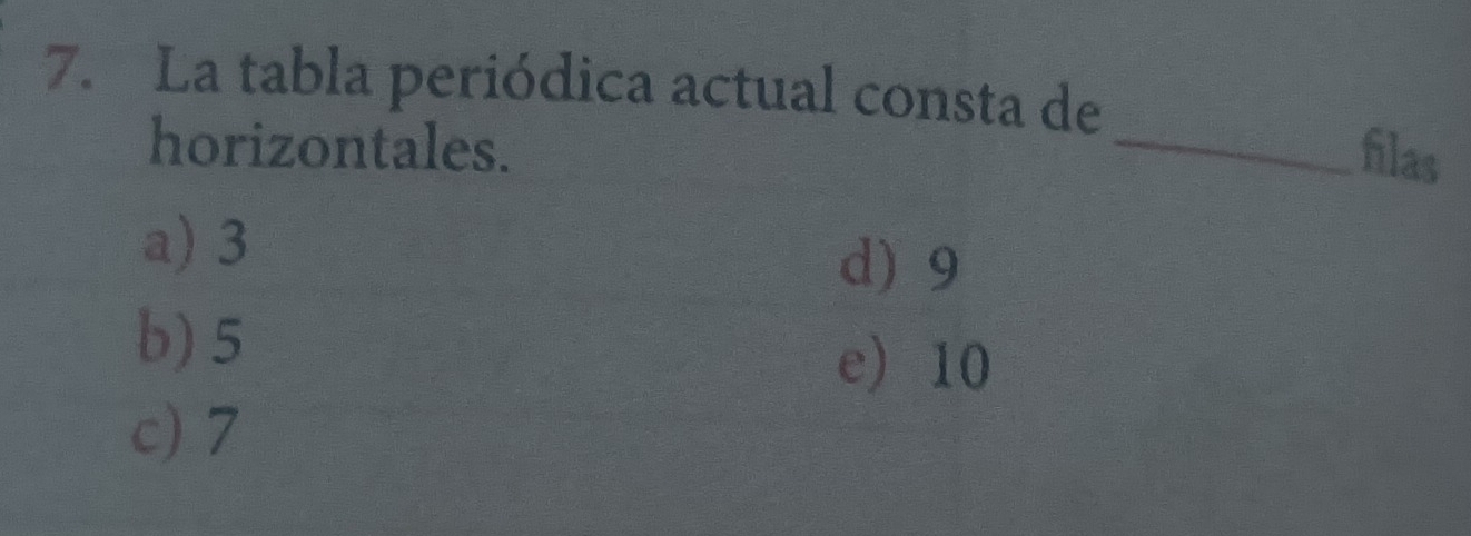 Resuelto:La tabla periódica actual consta de horizontales. _filas a) 3 ...