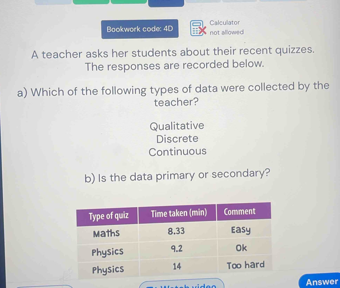 Solved: Calculator Bookwork code: 4D not allowed A teacher asks her students about their recent ...