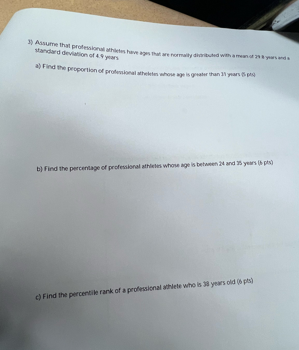 Solved: Assume that professional athletes have ages that are normally ...