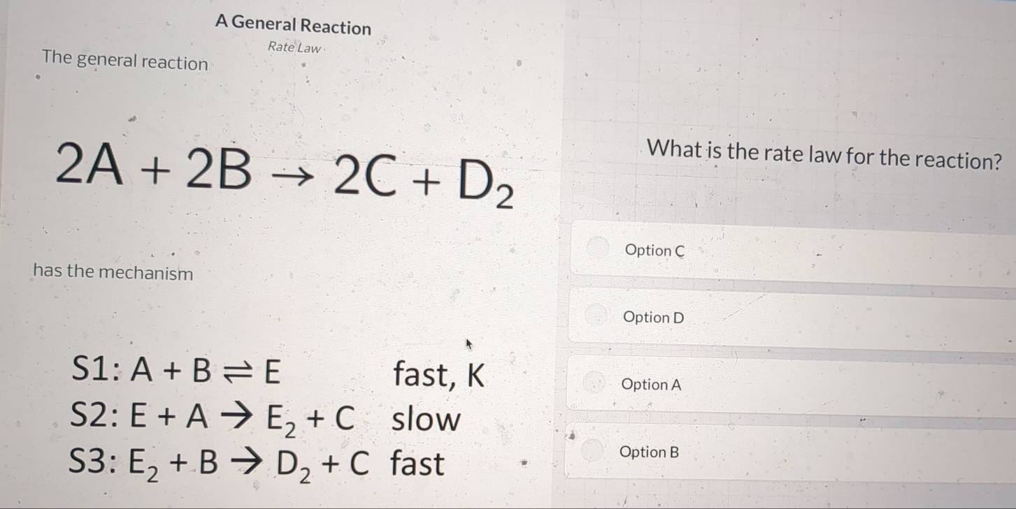 Solved: A General Reaction Rate Law The general reaction 2A+2B to 2C+D ...
