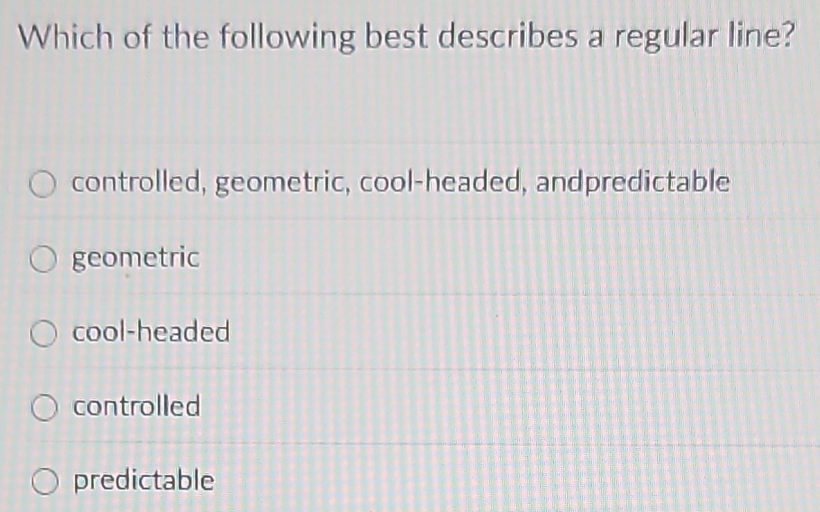 Solved: Which of the following best describes a regular line ...