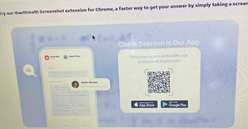 Solved: Try our Gauthmath Screenshot extension for Chrome, a faster way ...