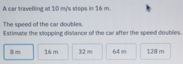 Solved: A car travelling at 10 m/s stops in 16 m. The speed of the car ...