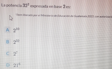 Solved: La potencia 32^2 expresada en base 2 es: *Ítem liberado por el ...