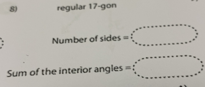 Résolu :regular 17 -gon Number of sides = Sum of the interior angles