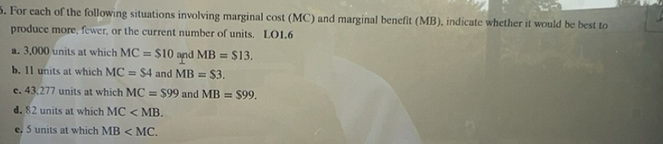 Solved: For each of the following situations involving marginal cost ...