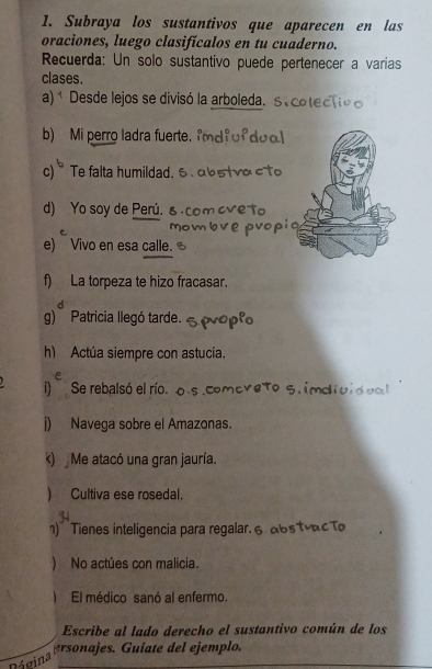 Resuelto:Subraya los sustantivos que aparecen en las oraciones, luego ...