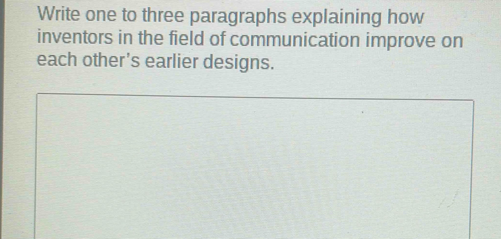Solved: Write one to three paragraphs explaining how inventors in the ...