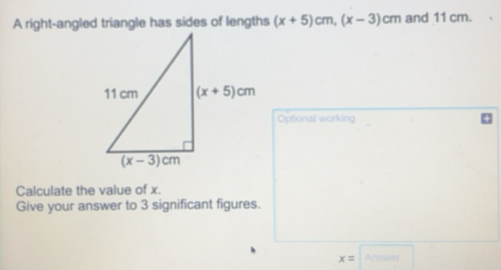 Solved: A right-angled triangle has sides of lengths (x+5)cm,(x-3)cm ...