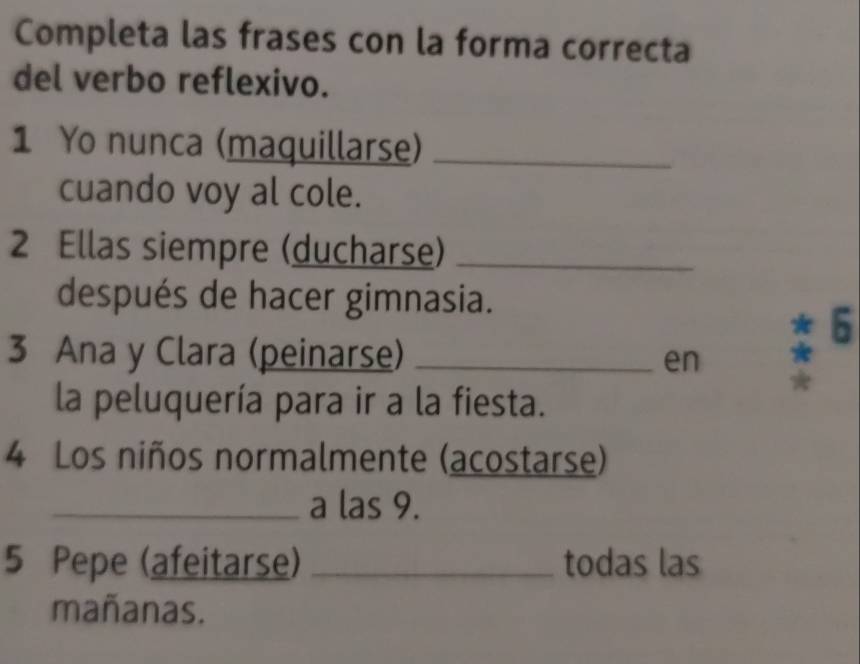 Risolto:Completa las frases con la forma correcta del verbo reflexivo ...