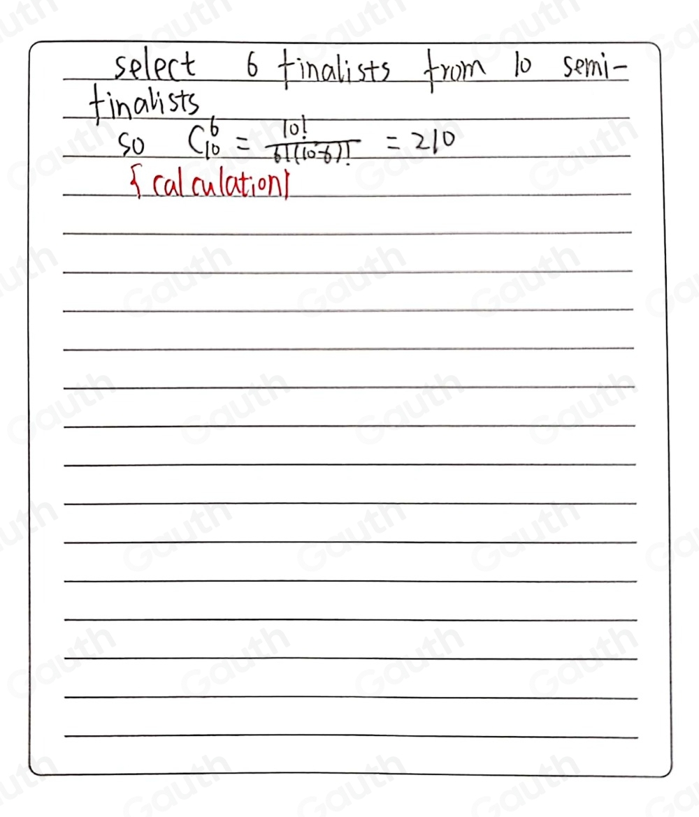 Solved: In how many ways can you select 6 finalists from 10 semi ...