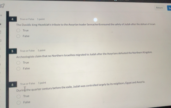 Solved: Return Su 4 True or False 1 point The Davidic king Hezekiah's ...