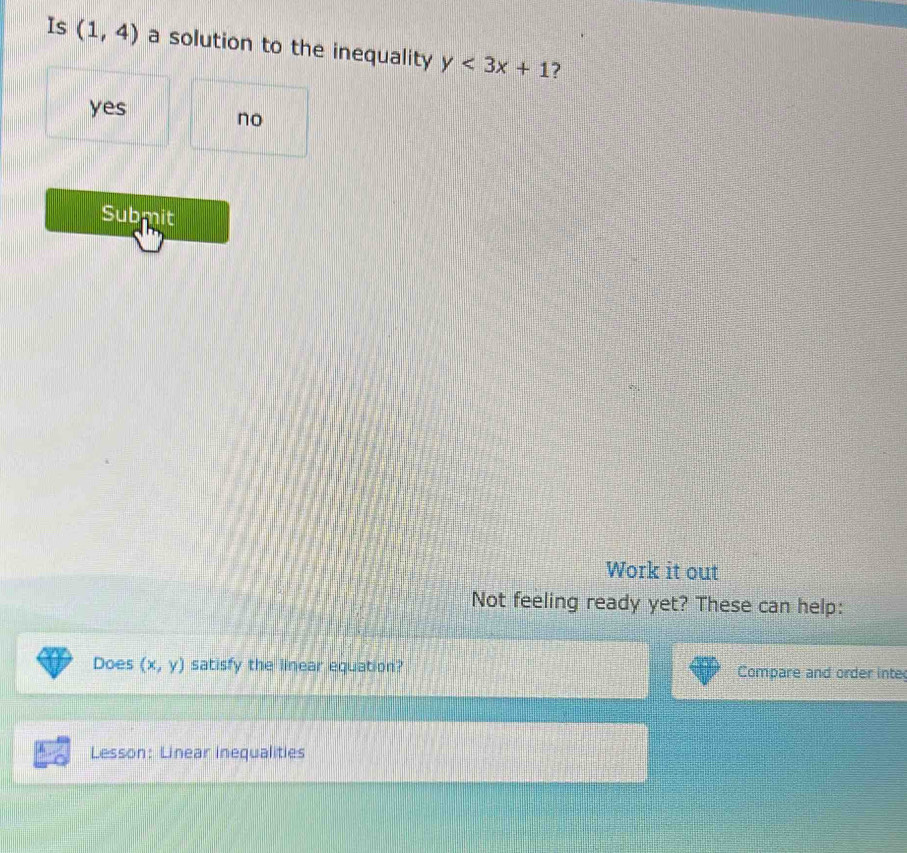 Solved: Is (1,4) a solution to the inequality y