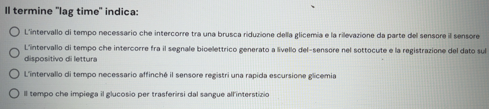 Risolto:Il termine ''lag time'' indica: L’intervallo di tempo ...