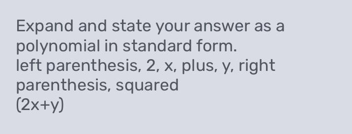 Solved: Expand and state your answer as a polynomial in standard form ...