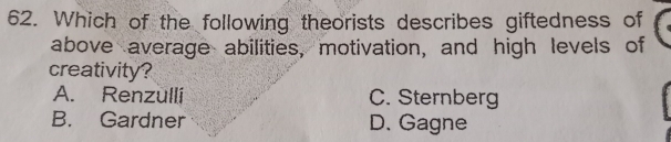 Solved: Which of the following theorists describes giftedness of above ...