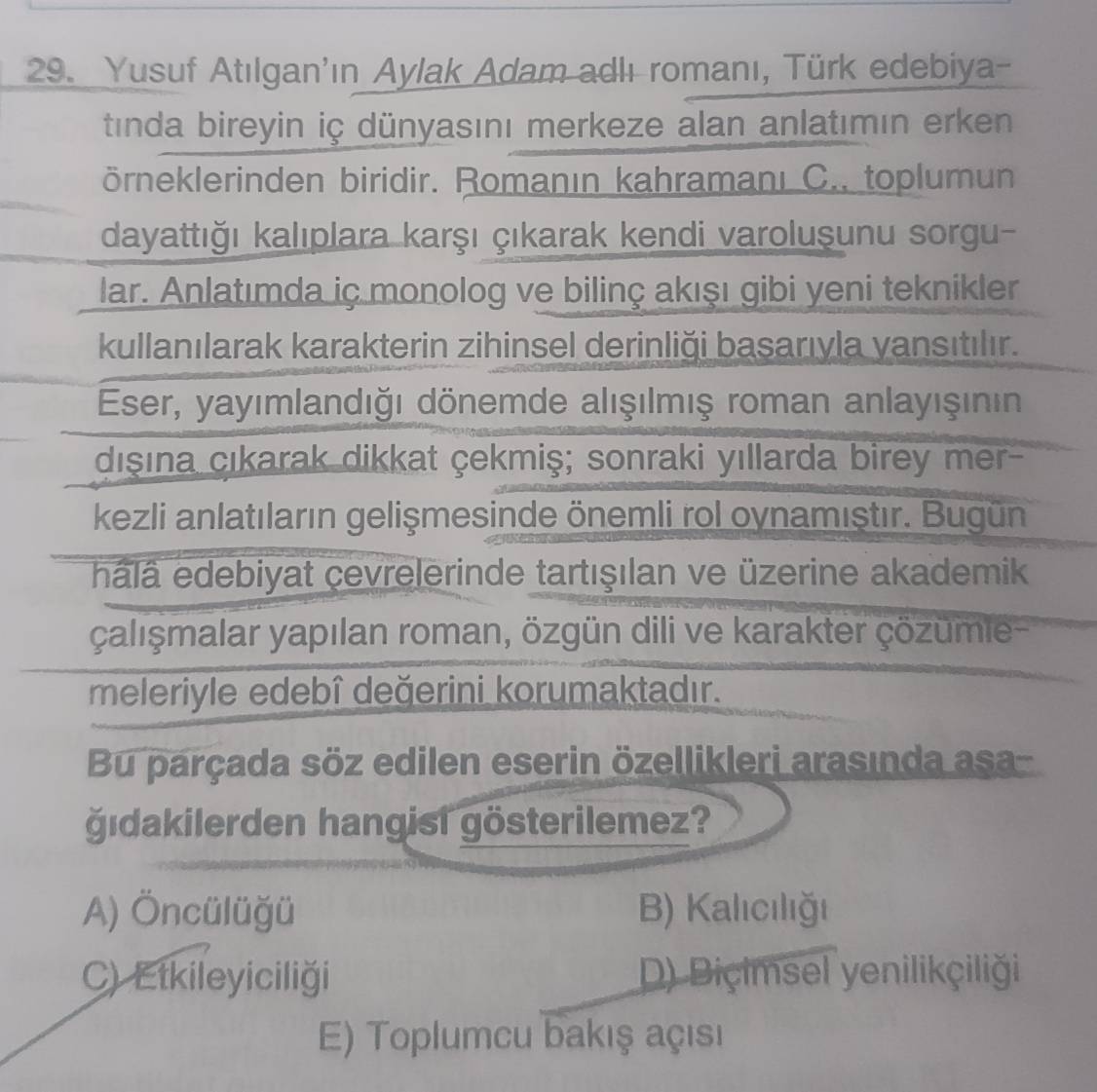 Solved: Yusuf Atılgan'ın Aylak Adam adlı romanı, Türk edebiya- tinda ...