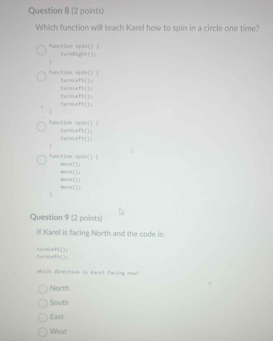 Solved: Which function will teach Karel how to spin in a circle one ...