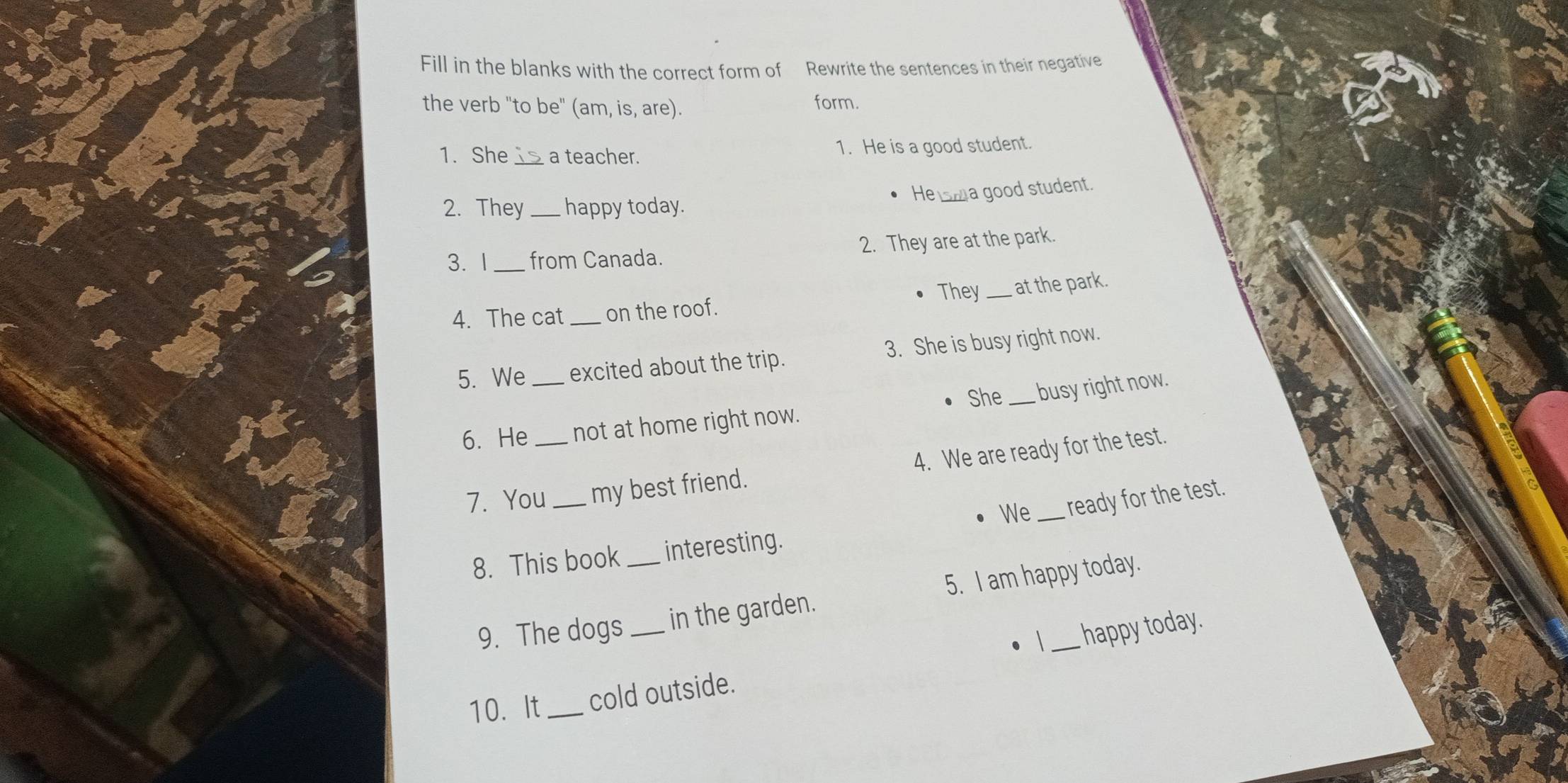 Fill in the blanks with the correct form of Rewrite the sentences in ...