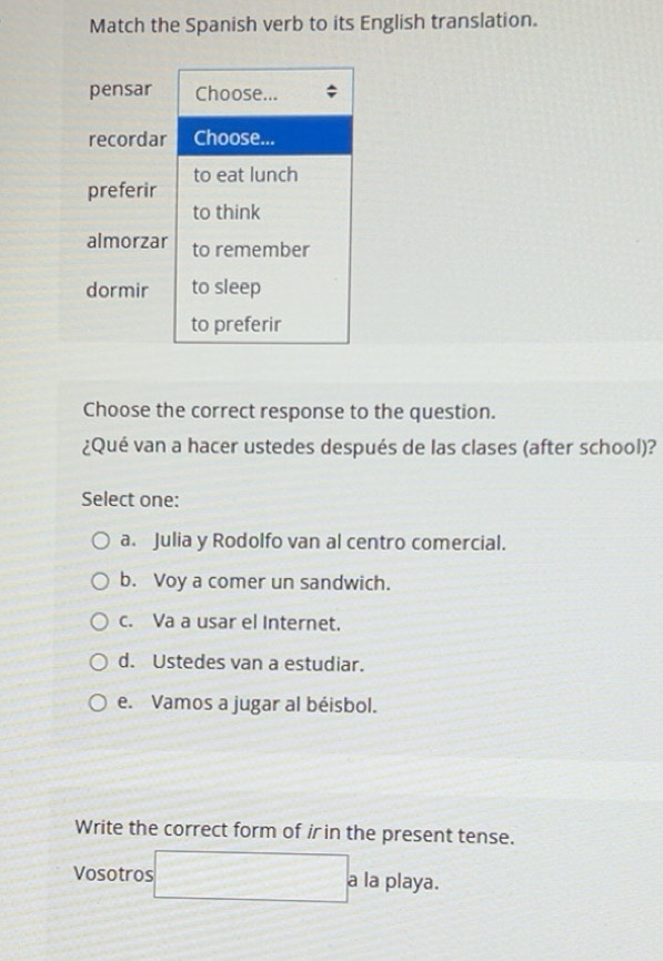 Solved: Match the Spanish verb to its English translation. pensar ...