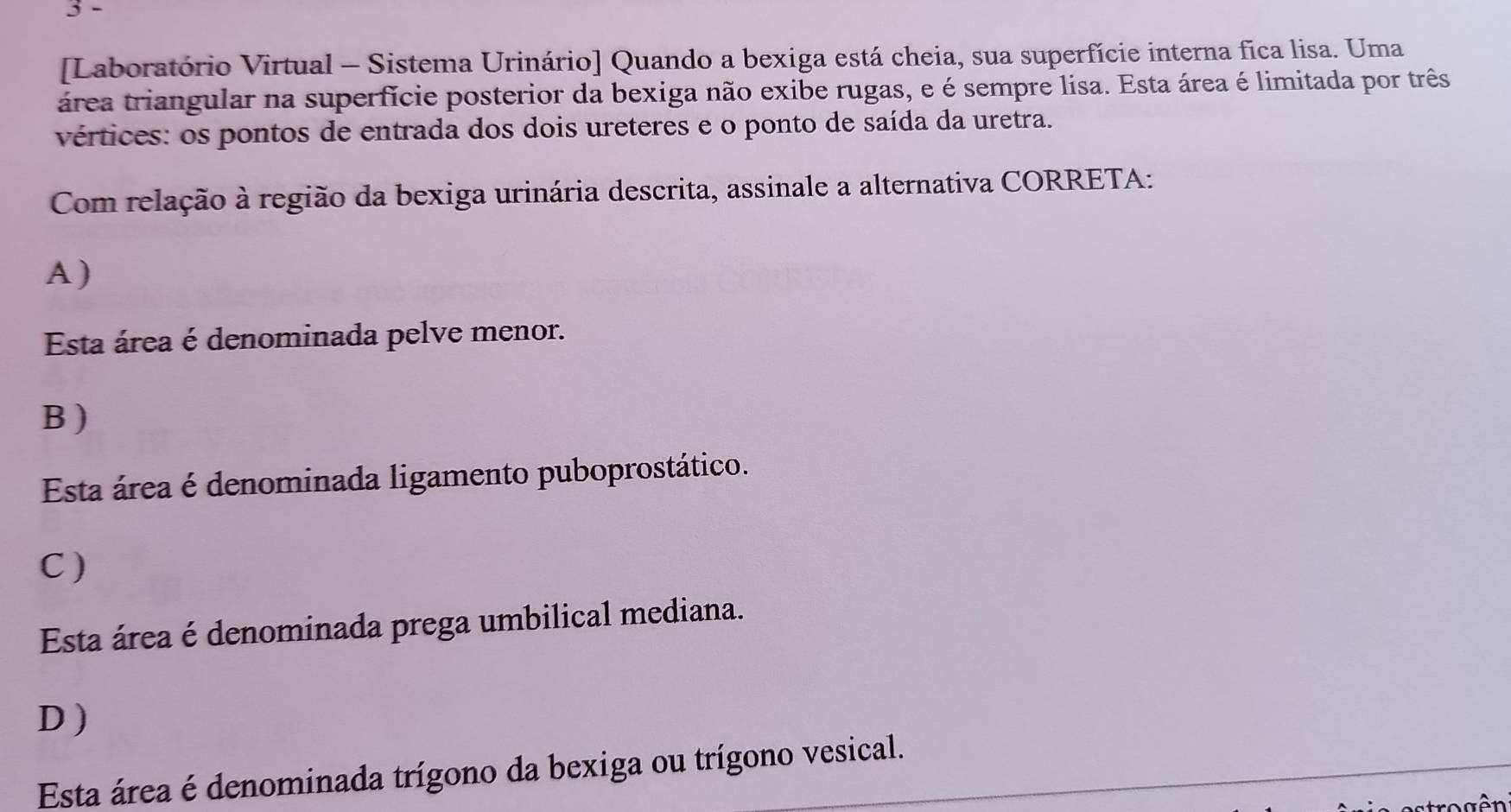 Resolvido:3 - [Laboratório Virtual - Sistema Urinário] Quando a bexiga ...