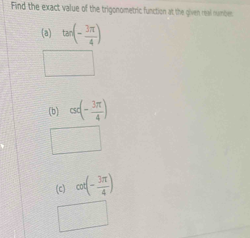 Solved: Find the exact value of the trigonometric function at the given ...