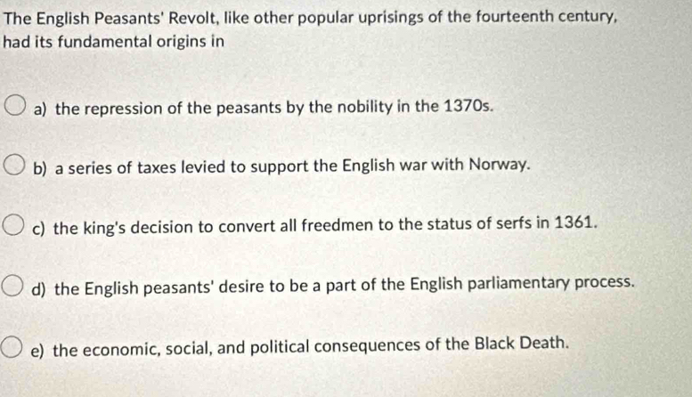 Solved: The English Peasants' Revolt, like other popular uprisings of ...