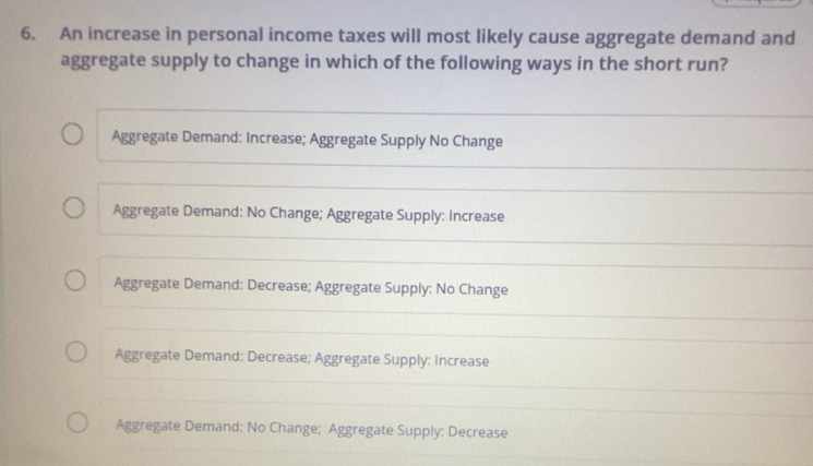 Solved: An increase in personal income taxes will most likely cause ...