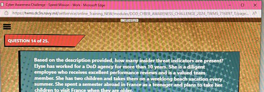 Solved: Cyber Awareness Challenge - Speed Mission - Work - Microsoft ...