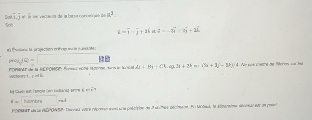 Solved: Soit vector i, vector j et vector k les vecteurs de la base ...