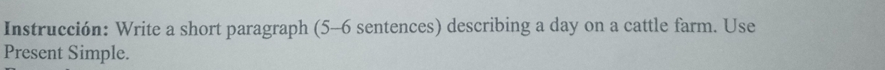 Resuelto:Instrucción: Write a short paragraph (5-6 sentences ...