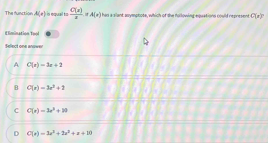 Solved: The function A(x) is equal to C(x)/x . If A(x) has a slant ...