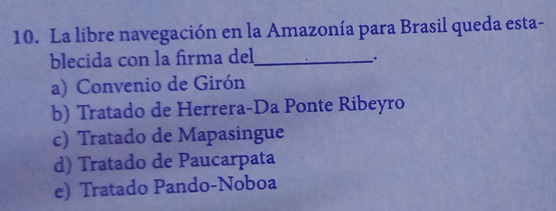 Resuelto:La libre navegación en la Amazonía para Brasil queda esta ...