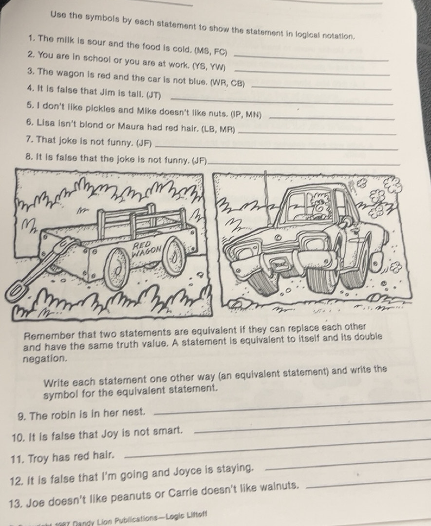 Solved: Use the symbols by each statement to show the statement in ...