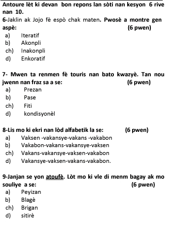 Solved: Antoure lèt ki devan bon repons lan sòti nan kesyon 6 rive nan ...
