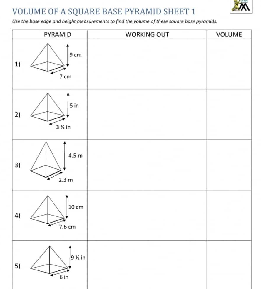 Solved: VOLUME OF A SQUARE BASE PYRAMID SHEET 1 U [Math]