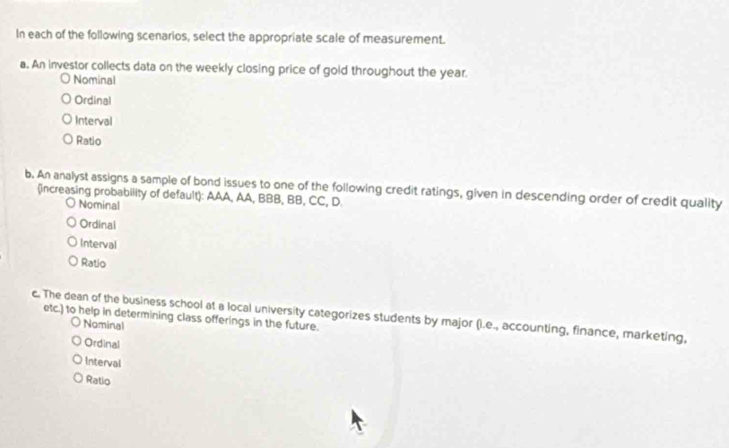 Solved: In each of the following scenarios, select the appropriate ...