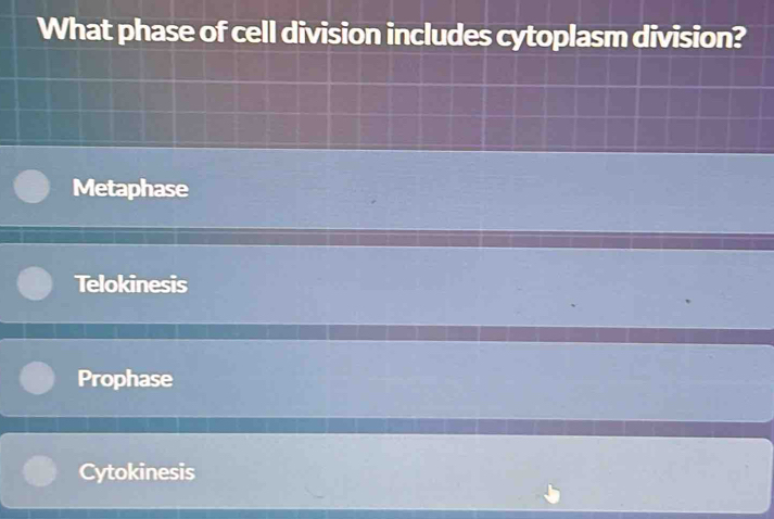 Solved: What phase of cell division includes cytoplasm division ...