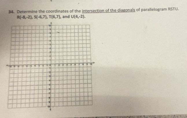 Solved: Determine the coordinates of the intersection of the diagonals ...